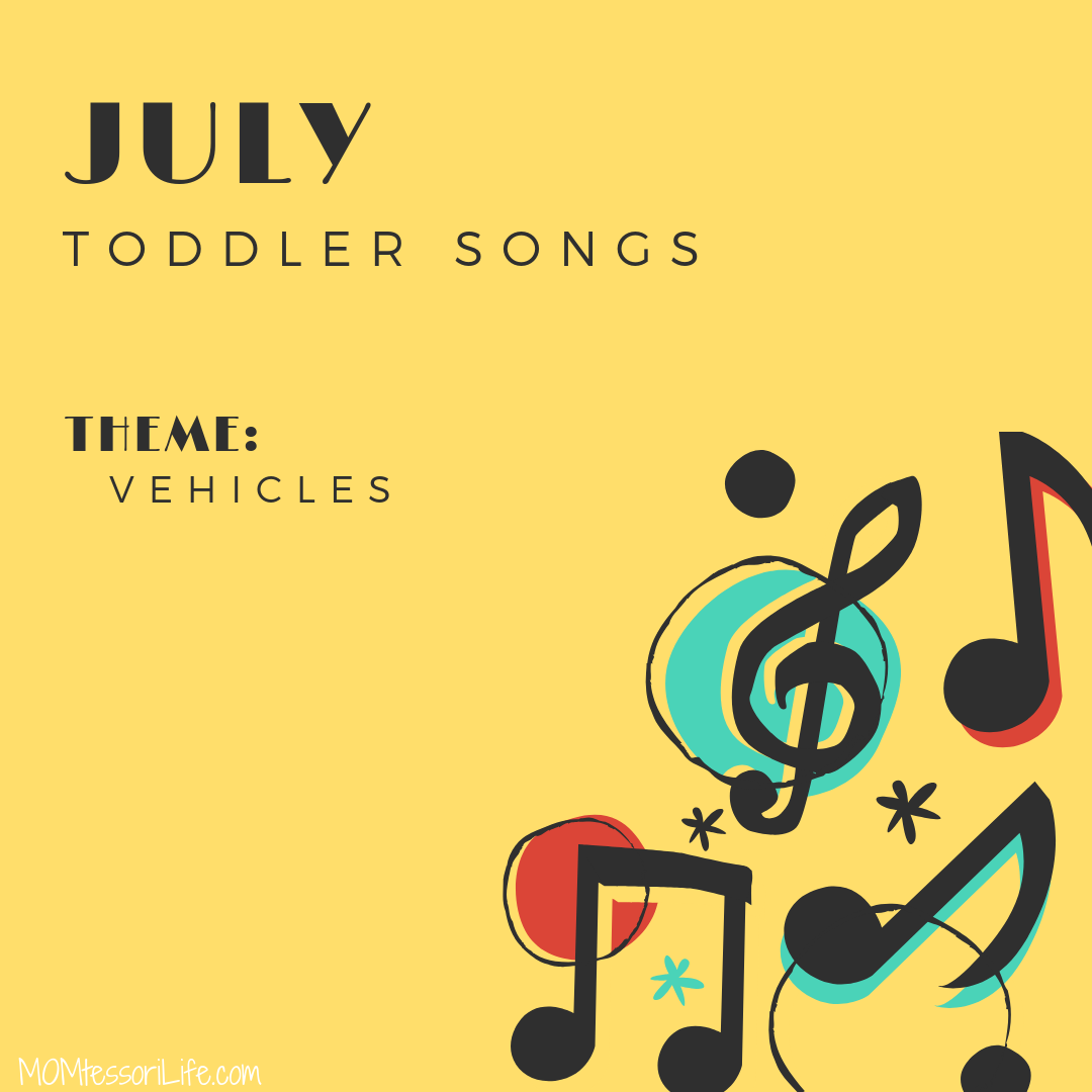 July Toddler Songs – MOMtessori Life