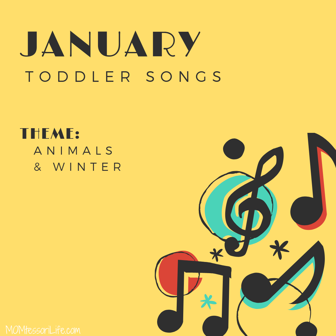 January Toddler Songs – MOMtessori Life
