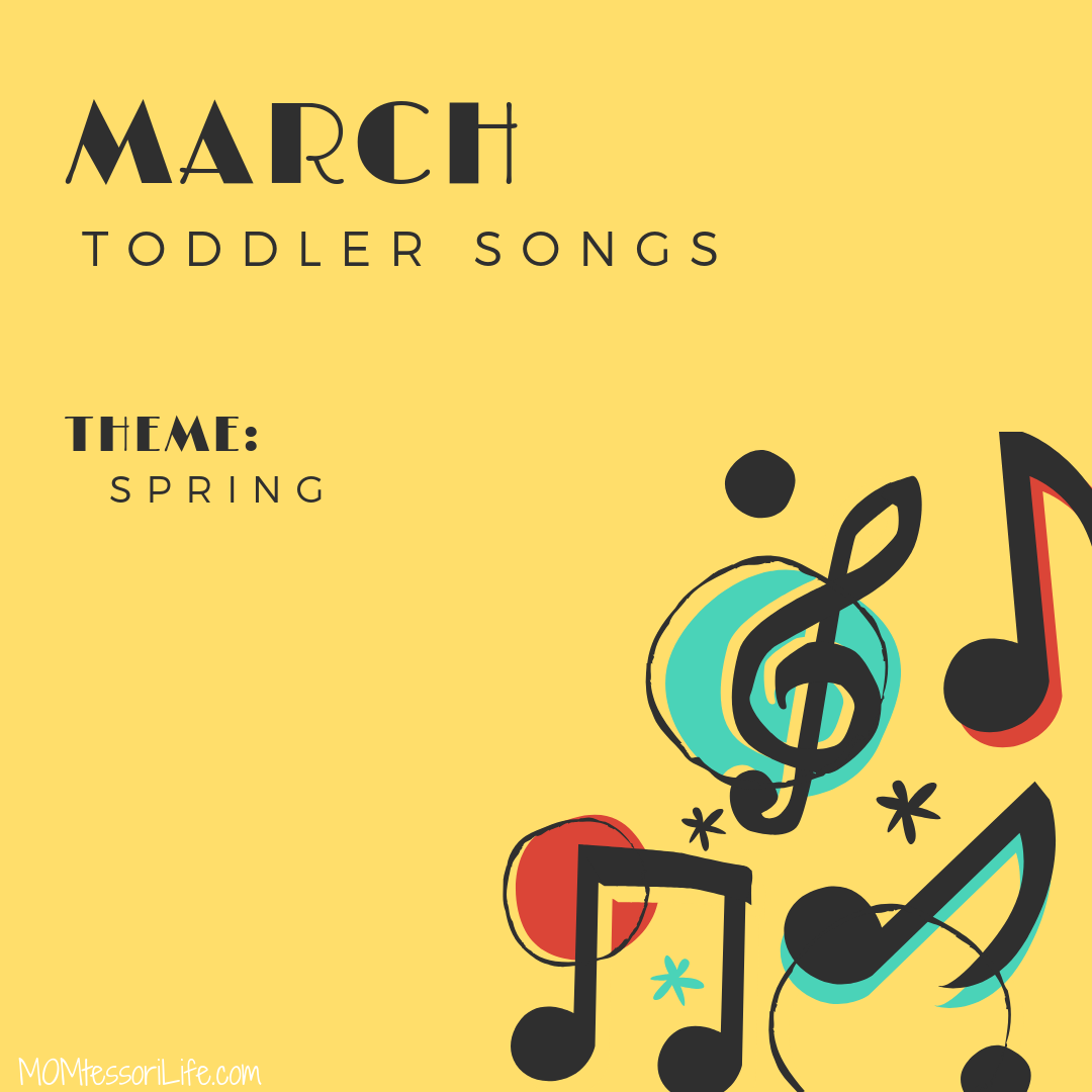 March Toddler Songs – MOMtessori Life